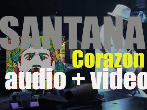 Carlos Santana 's 'Corazón' | RadioVideo.Music
