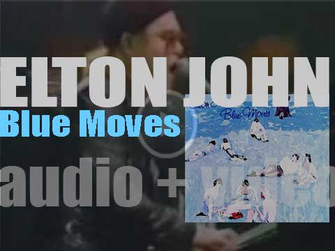 Elton John's 'Blue Moves' | RadioVideo.Music