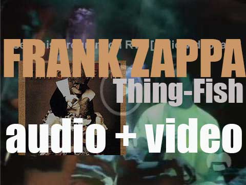 Frank Zappa's 'Thing-Fish' | RadioVideo.Music