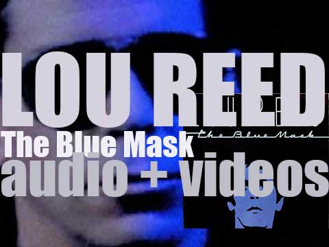Lou Reed's 'The Blue Mask' | RadioVideo.Music