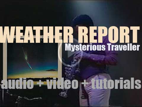 Weather Report's 'Mysterious Traveller' | RadioVideo.Music