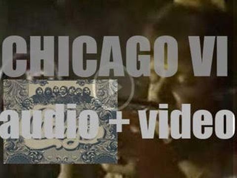 Chicago's 'Chicago VI' | RadioVideo.Music