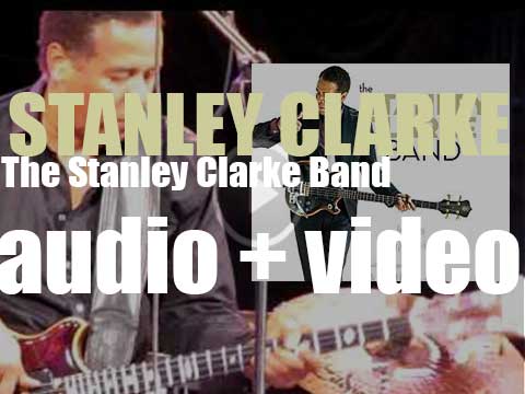 'The Stanley Clarke Band' | RadioVideo.Music