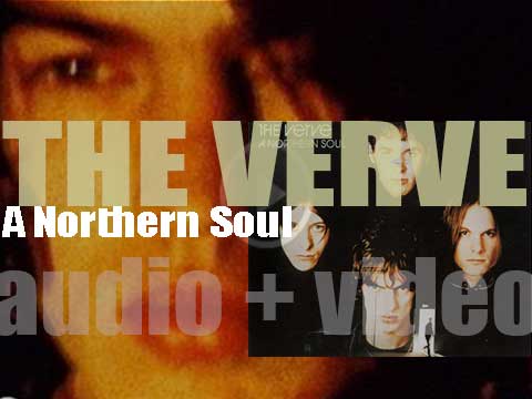The Verve' s 'A Northern Soul' | RadioVideo.Music
