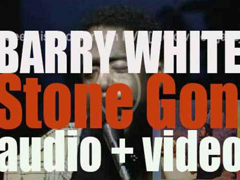 Barry White's 'Stone Gon'' | RadioVideo.Music