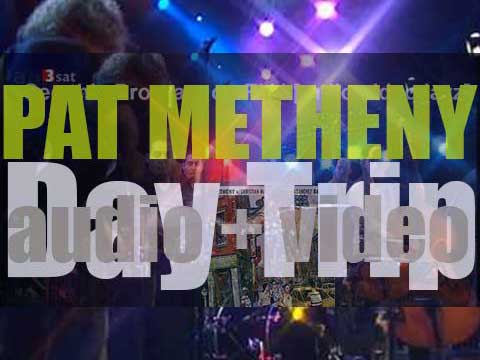 Pat Metheny's 'Day Trip' | RadioVideo.Music
