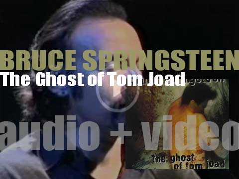 Bruce Springsteen's 'The Ghost of Tom Joad' | RadioVideo.Music