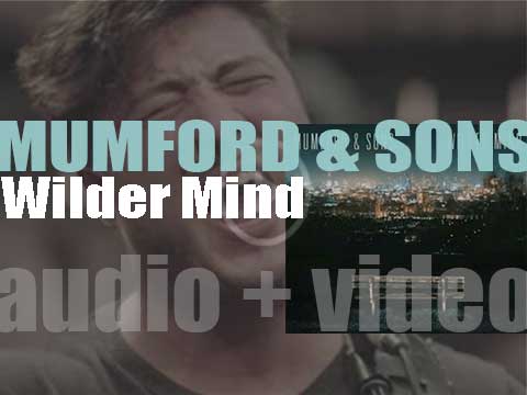 Mumford & Sons' 'Wilder Mind' | RadioVideo.Music