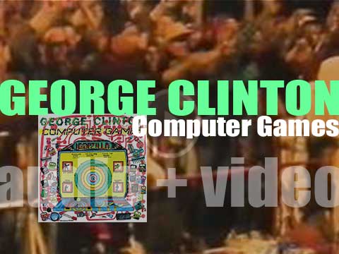 George Clinton's 'Computer Games' | RadioVideo.Music