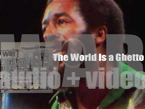 War's 'The World Is a Ghetto' | RadioVideo.Music