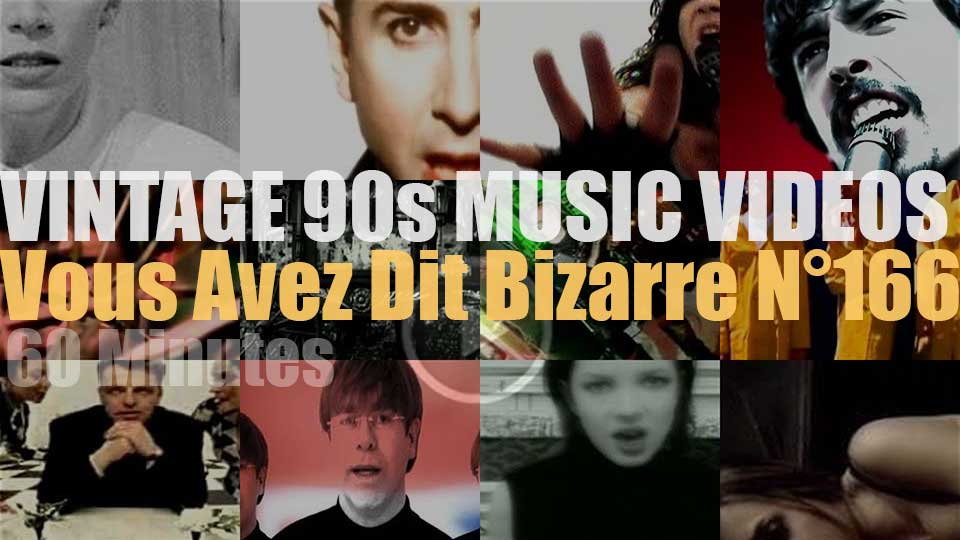 'Vous Avez Dit Bizarre' N°166 - Vintage 90s Music Videos | RadioVideo.Music