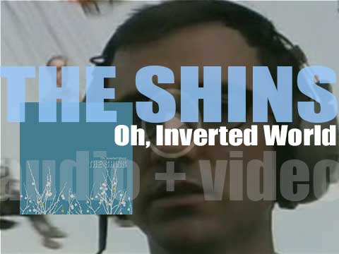 The Shins' 'Oh, Inverted World' | RadioVideo.Music