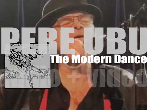 Pere Ubu's 'The Modern Dance' | RadioVideo.Music