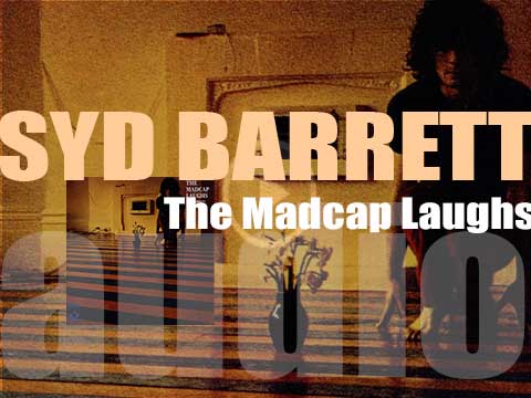 Harvest publish Syd Barrett's debut solo album : 'The Madcap Laughs ...