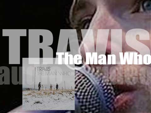 Travis' 'The Man Who' | RadioVideo.Music