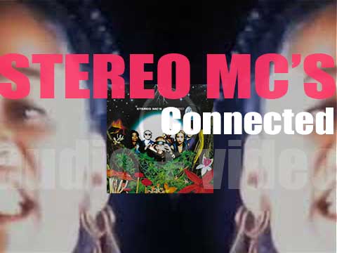 Stereo MC's' 'Connected' | RadioVideo.Music