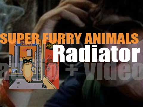 Super Furry Animals' 'Radiator' | RadioVideo.Music