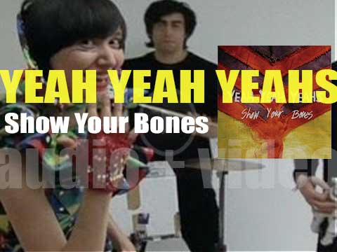 Yeah Yeah Yeahs' 'Show Your Bones' | RVM [Radio.Video.Music]