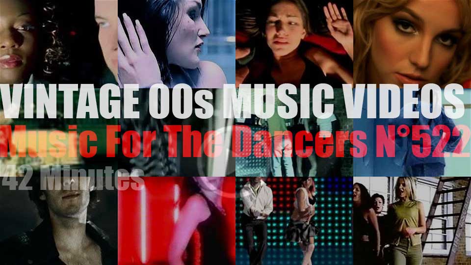 'Music For The Dancers' N°522 - Vintage 2000s Music Videos - RadioVideo ...