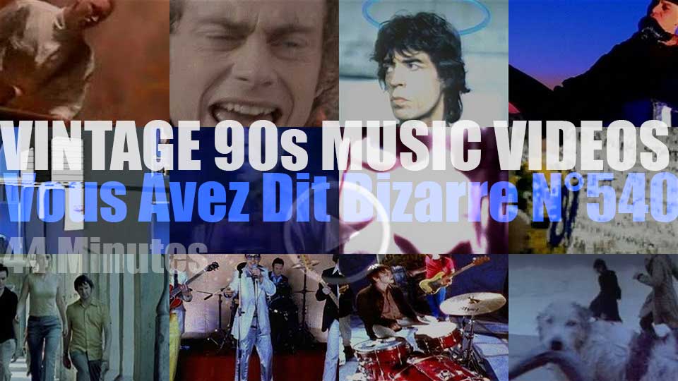 'Vous Avez Dit Bizarre' N°540 - Vintage 90s Music Videos - RadioVideo ...